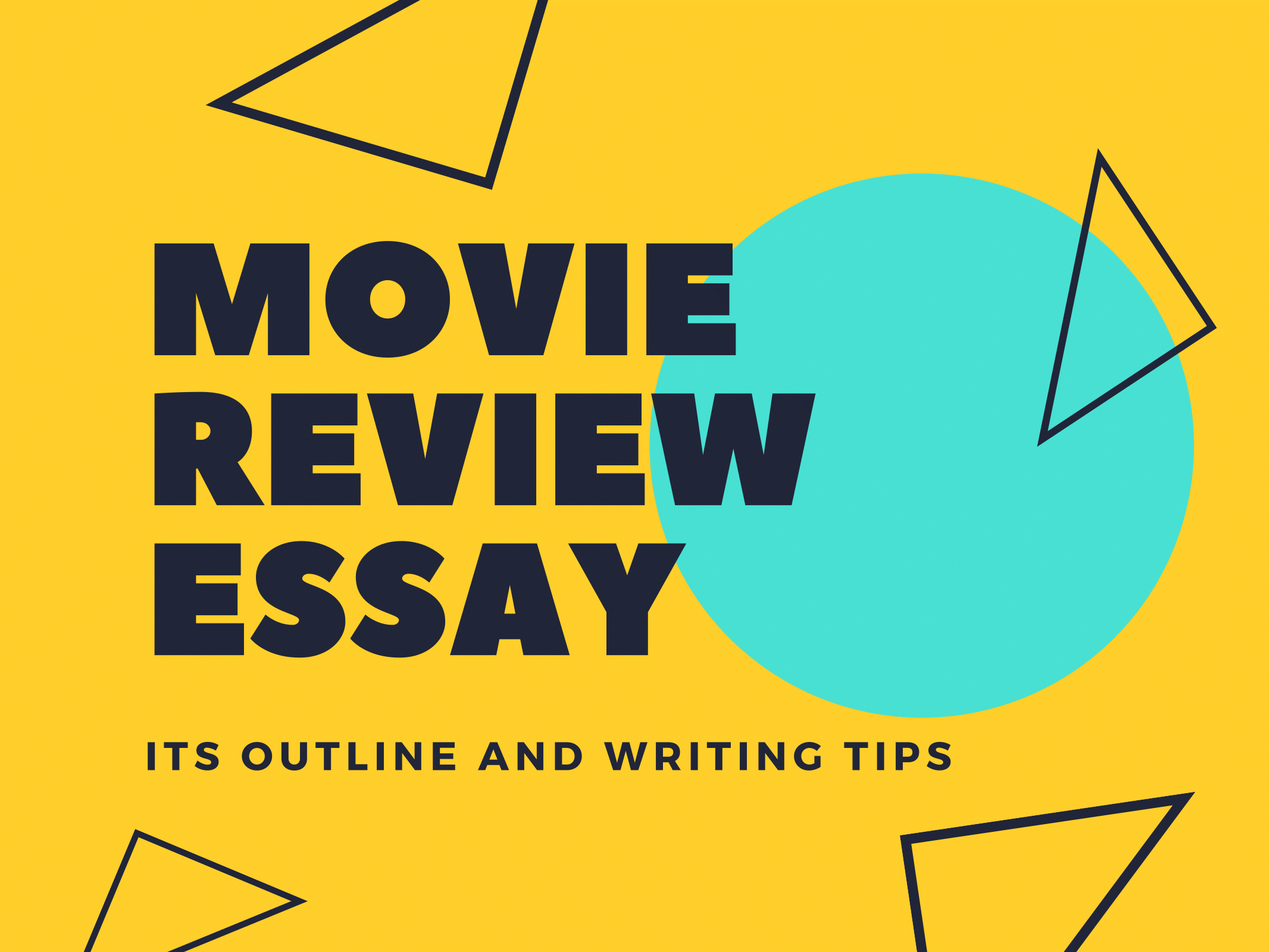 Movie Review Essay Outline Tips For Writing A Film Review